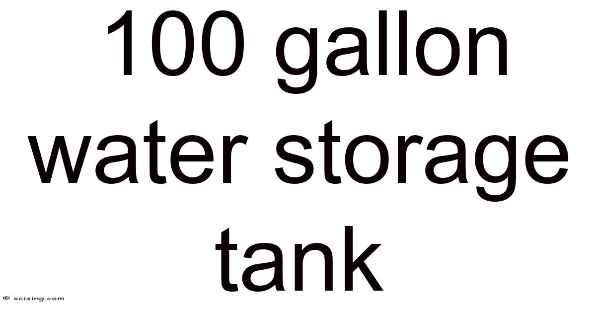 100 Gallon Water Storage Tank