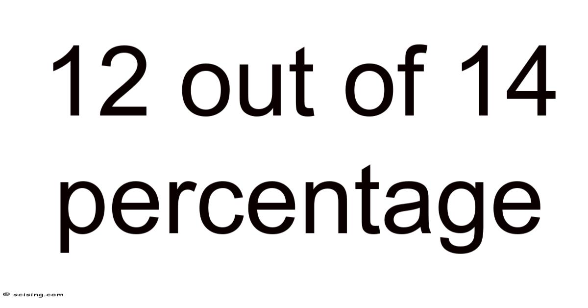12 Out Of 14 Percentage
