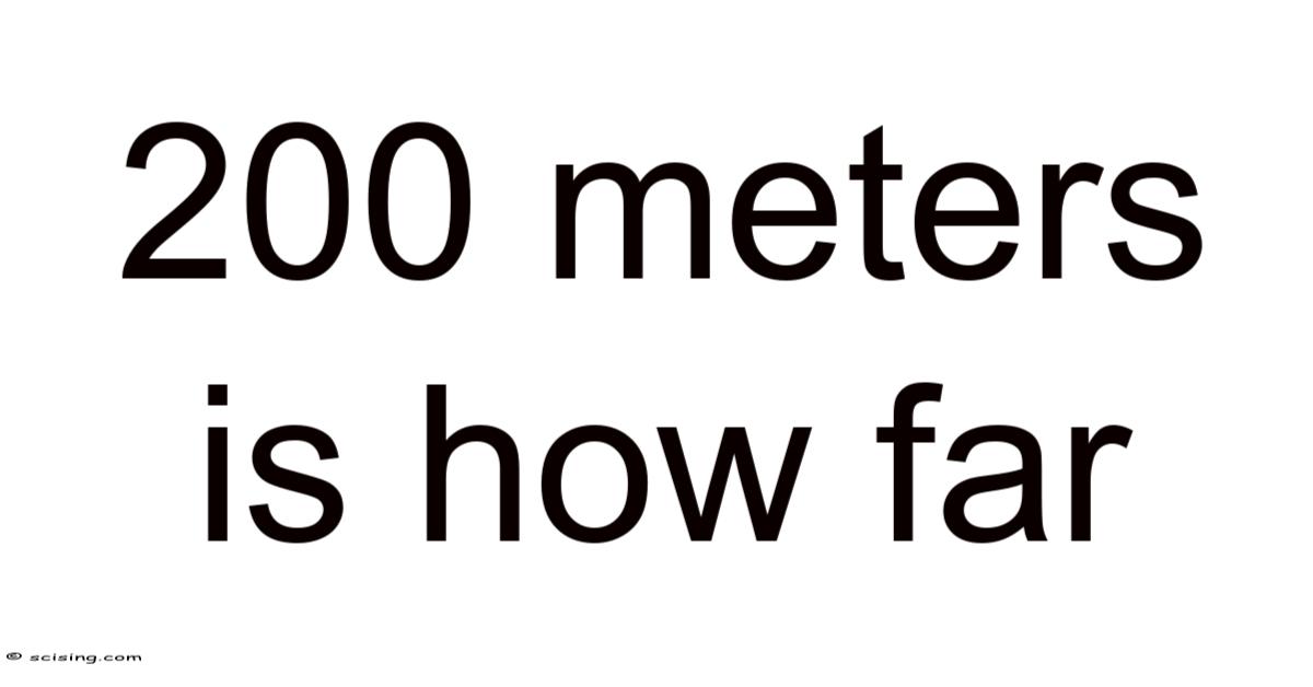 200 Meters Is How Far