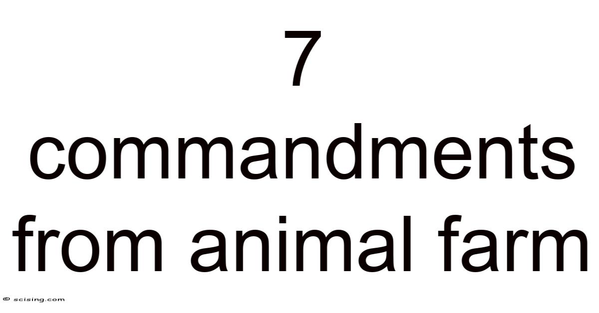7 Commandments From Animal Farm