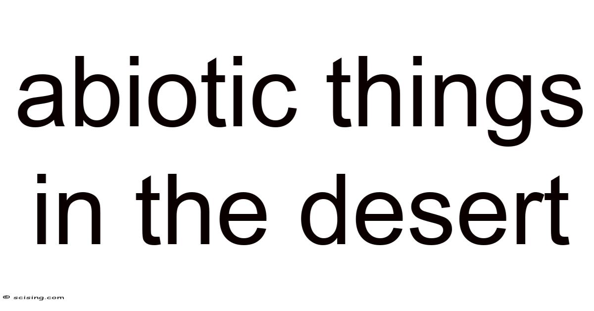 Abiotic Things In The Desert