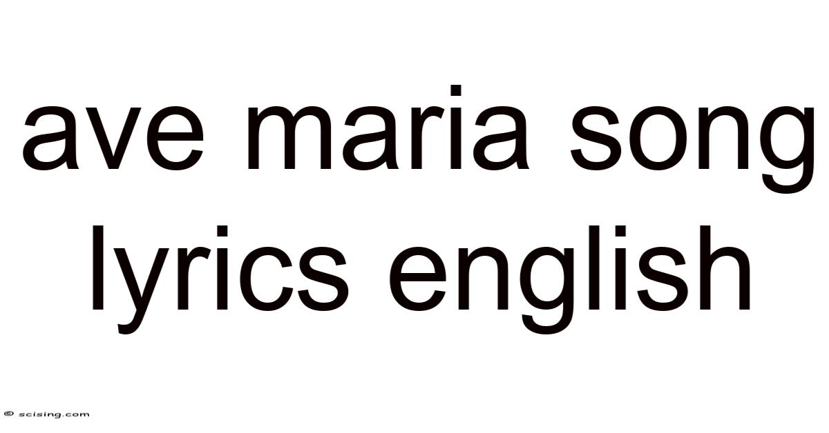 Ave Maria Song Lyrics English