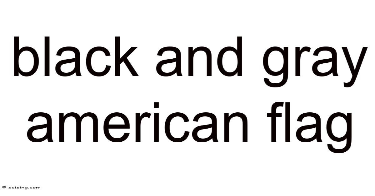 Black And Gray American Flag