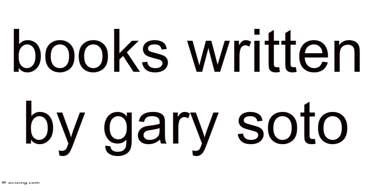 Books Written By Gary Soto