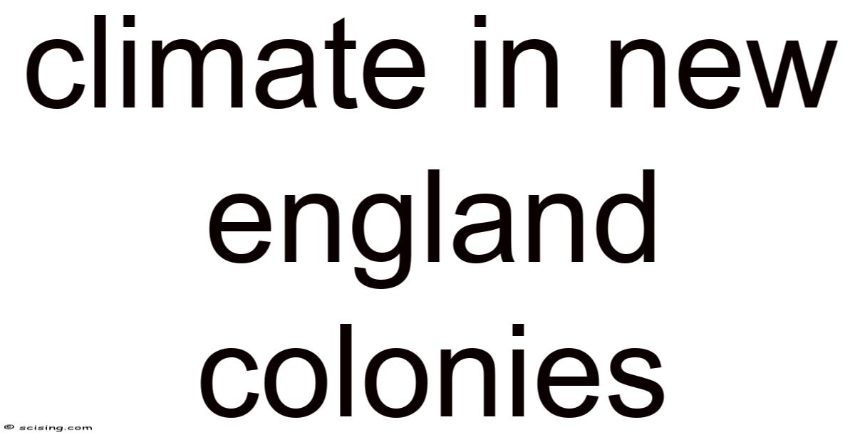 Climate In New England Colonies