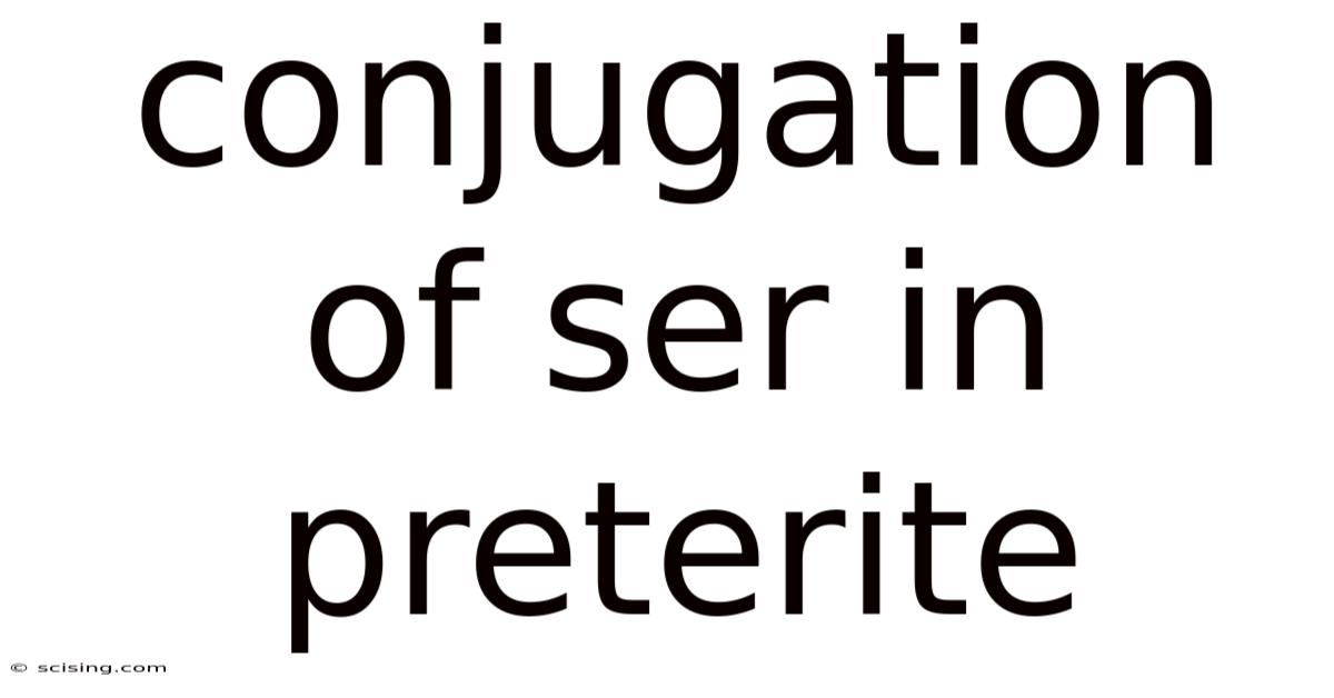Conjugation Of Ser In Preterite