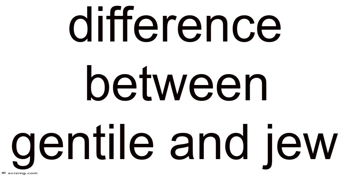 Difference Between Gentile And Jew