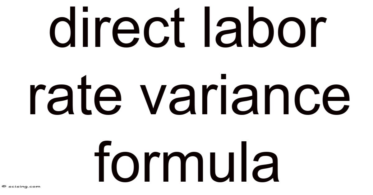 Direct Labor Rate Variance Formula