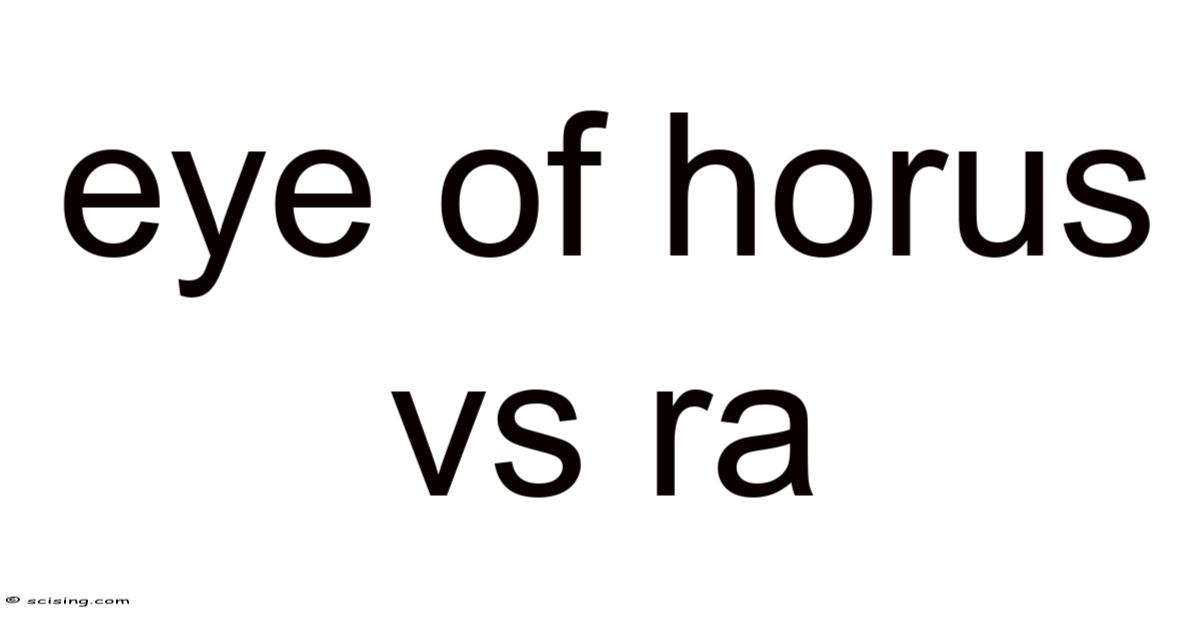 Eye Of Horus Vs Ra