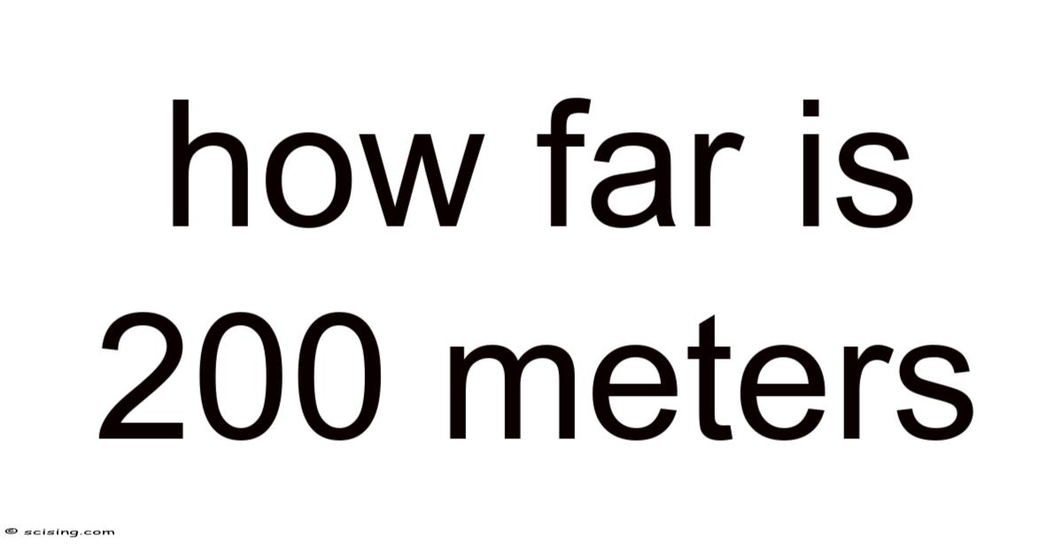 How Far Is 200 Meters