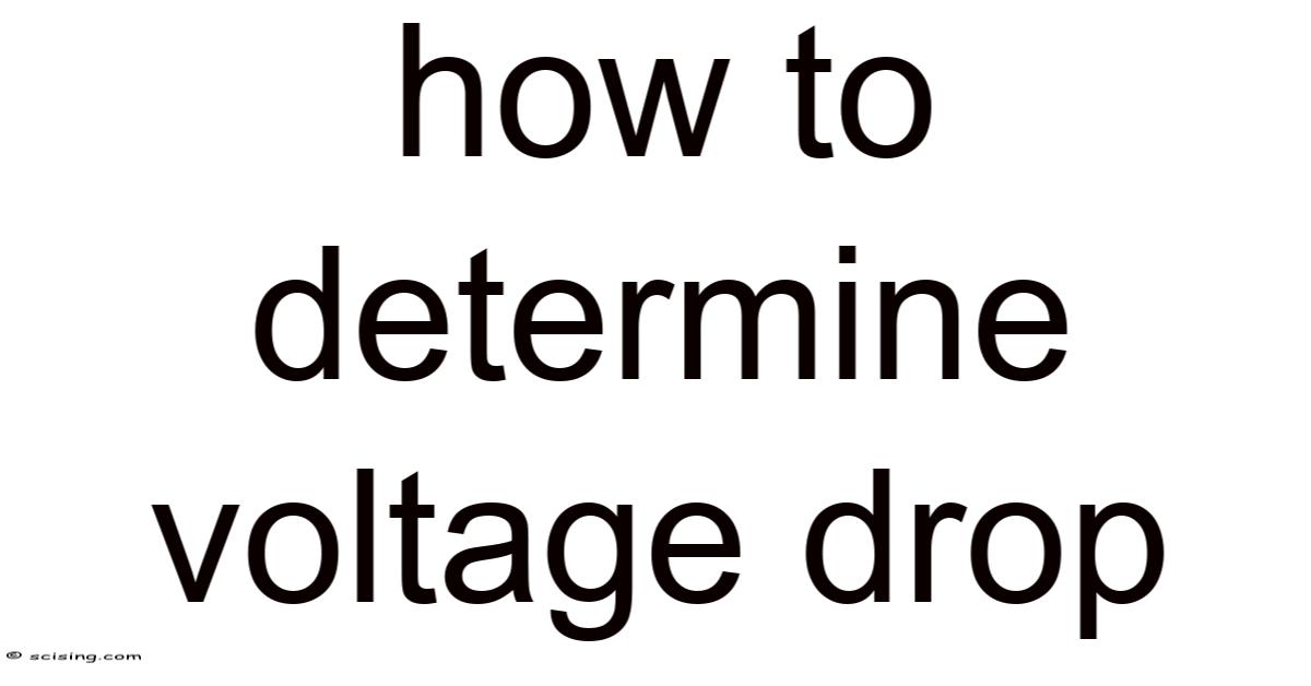 How To Determine Voltage Drop