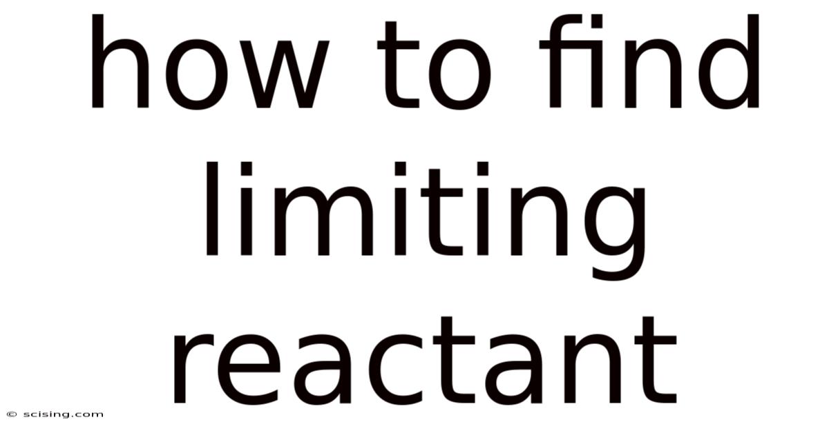 How To Find Limiting Reactant