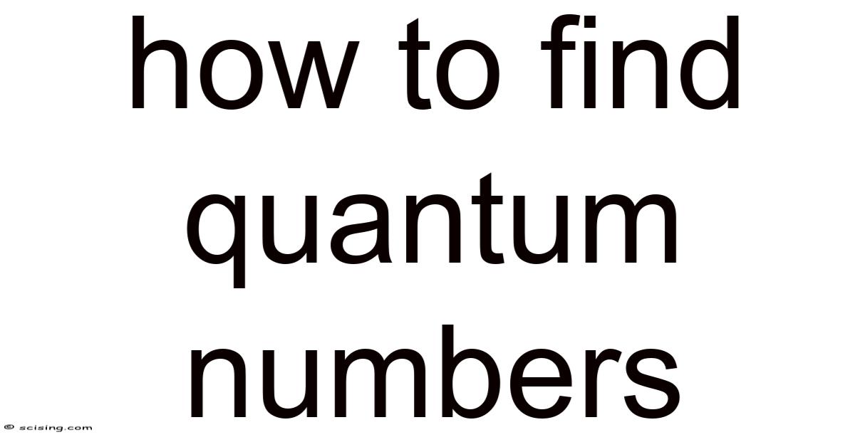 How To Find Quantum Numbers