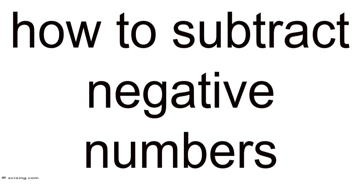 How To Subtract Negative Numbers