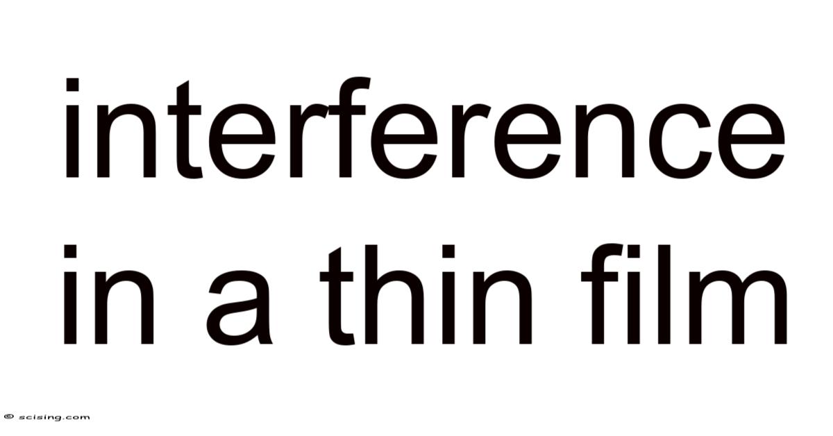Interference In A Thin Film