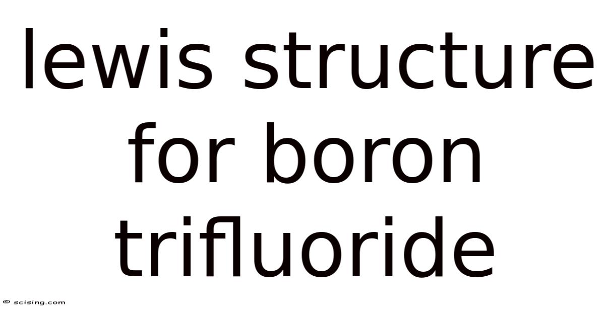 Lewis Structure For Boron Trifluoride 8286