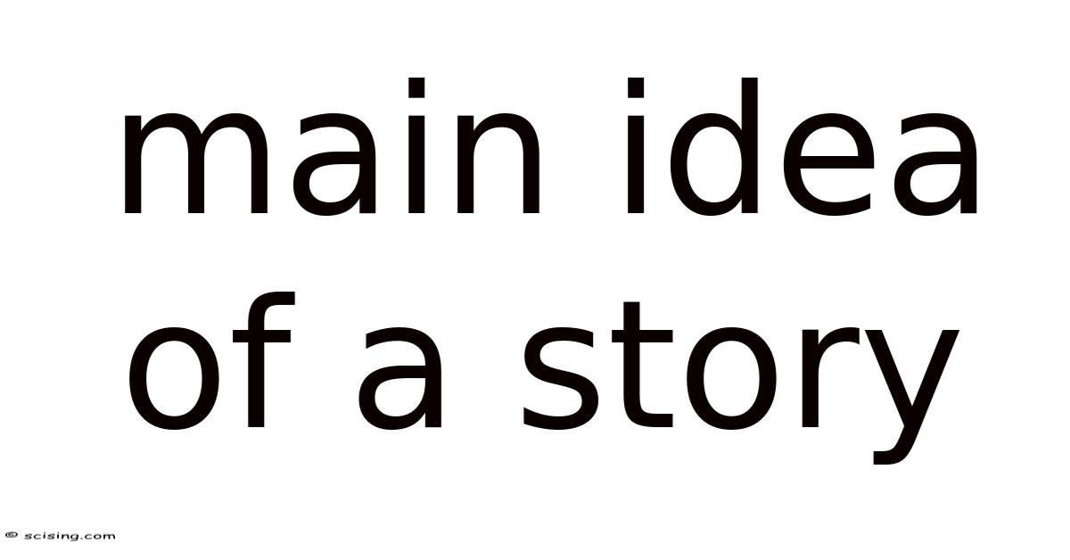 Main Idea Of A Story
