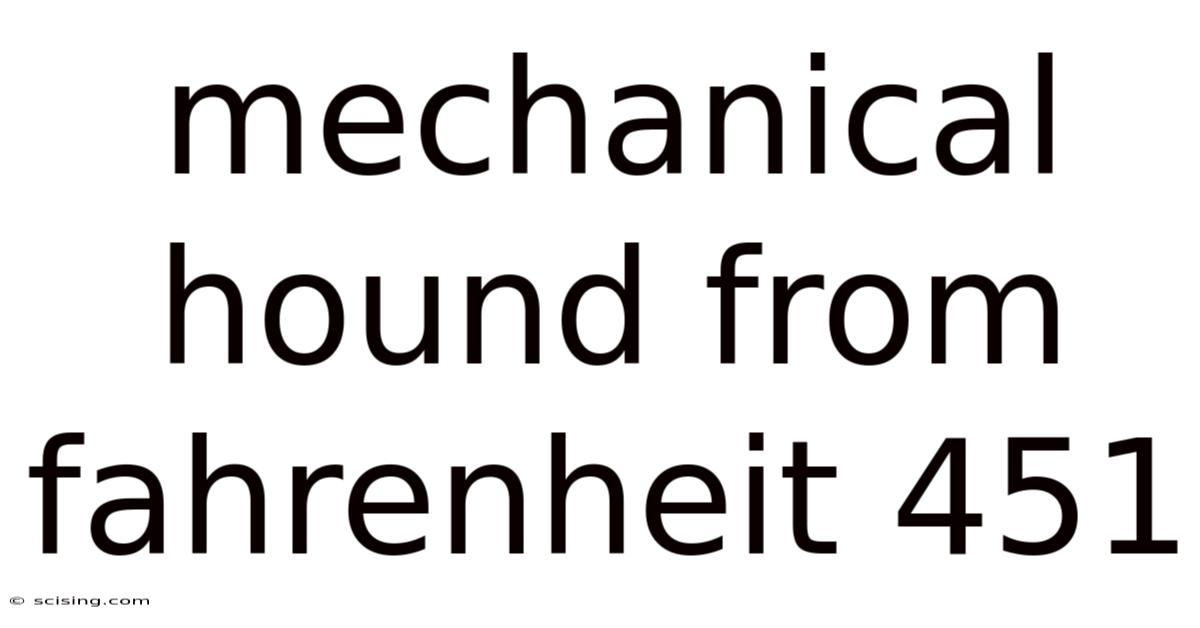Mechanical Hound From Fahrenheit 451