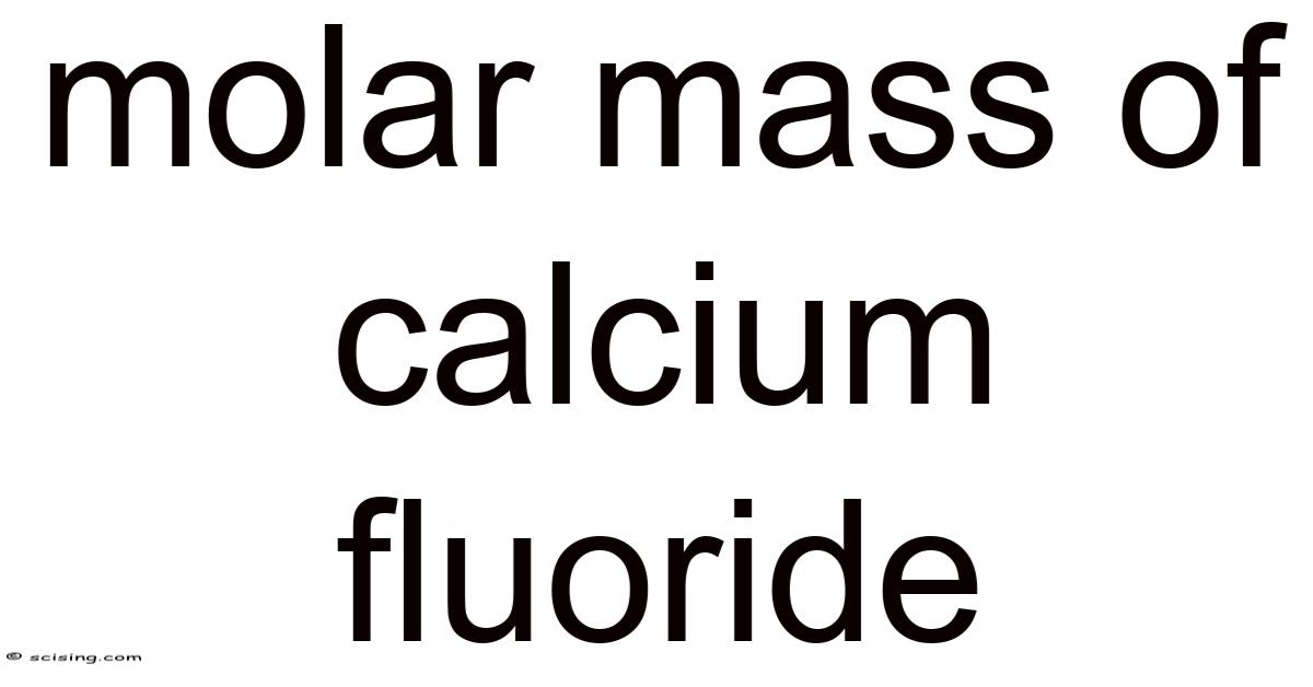 Molar Mass Of Calcium Fluoride