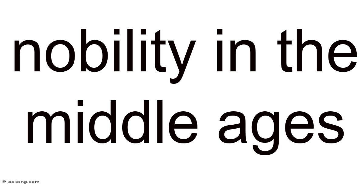 Nobility In The Middle Ages