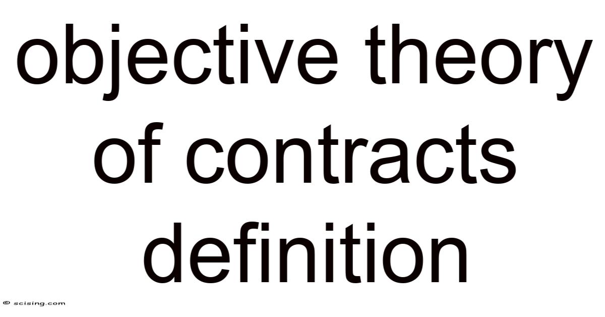 Objective Theory Of Contracts Definition