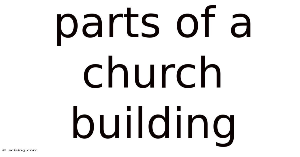 Parts Of A Church Building