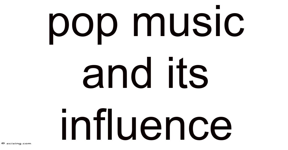 Pop Music And Its Influence