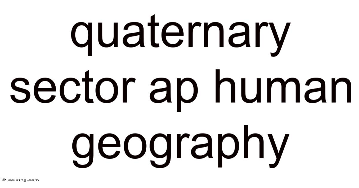 Quaternary Sector Ap Human Geography