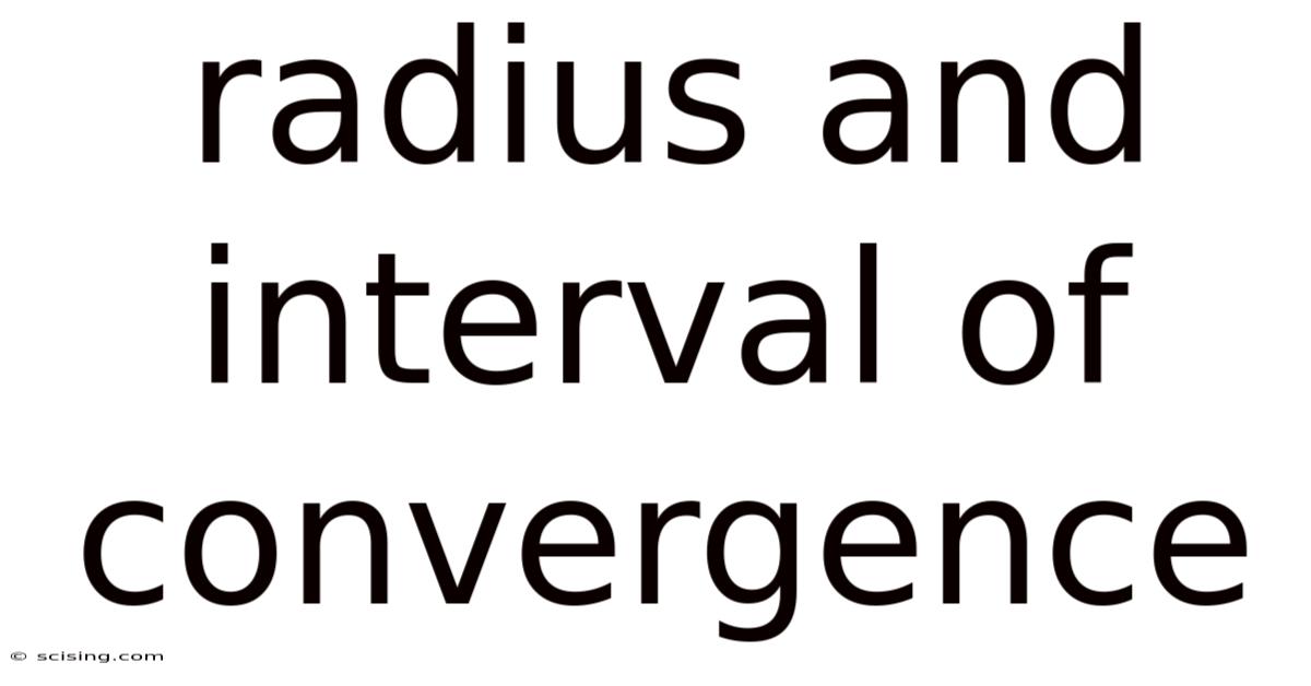 Radius And Interval Of Convergence