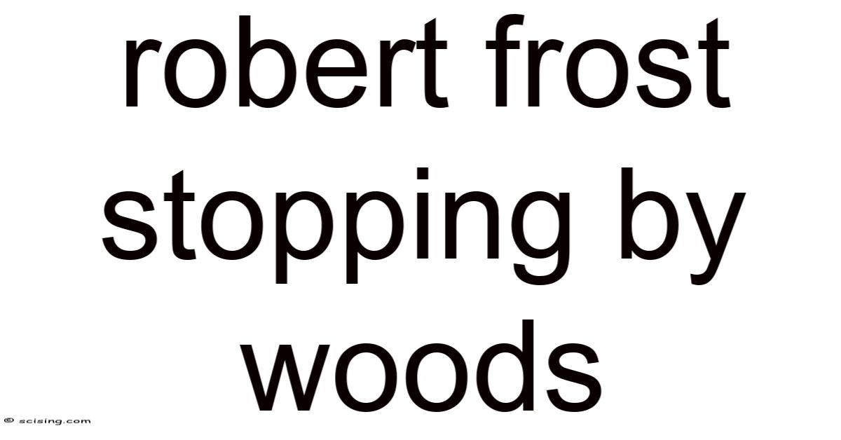 Robert Frost Stopping By Woods