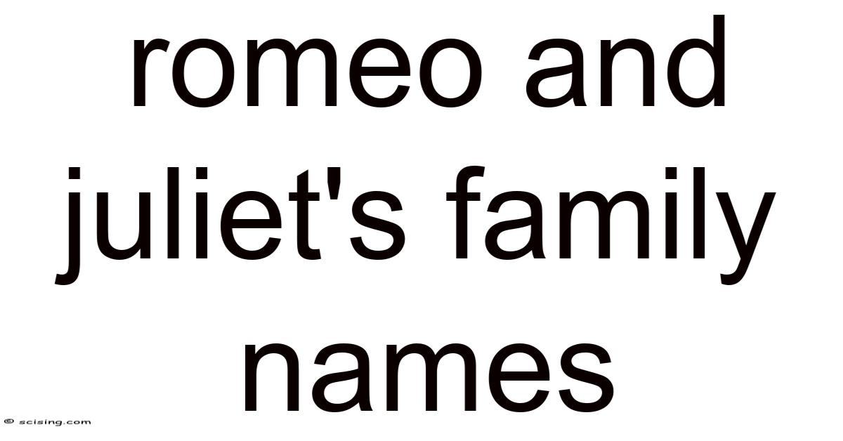 Romeo And Juliet's Family Names