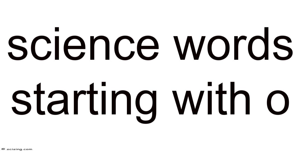 Science Words Starting With O