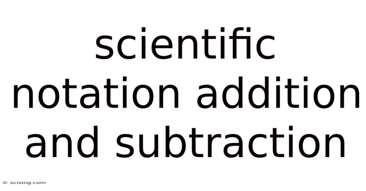 Scientific Notation Addition And Subtraction