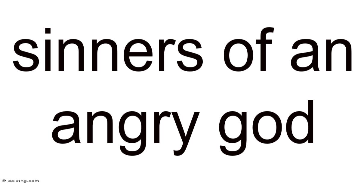 Sinners Of An Angry God