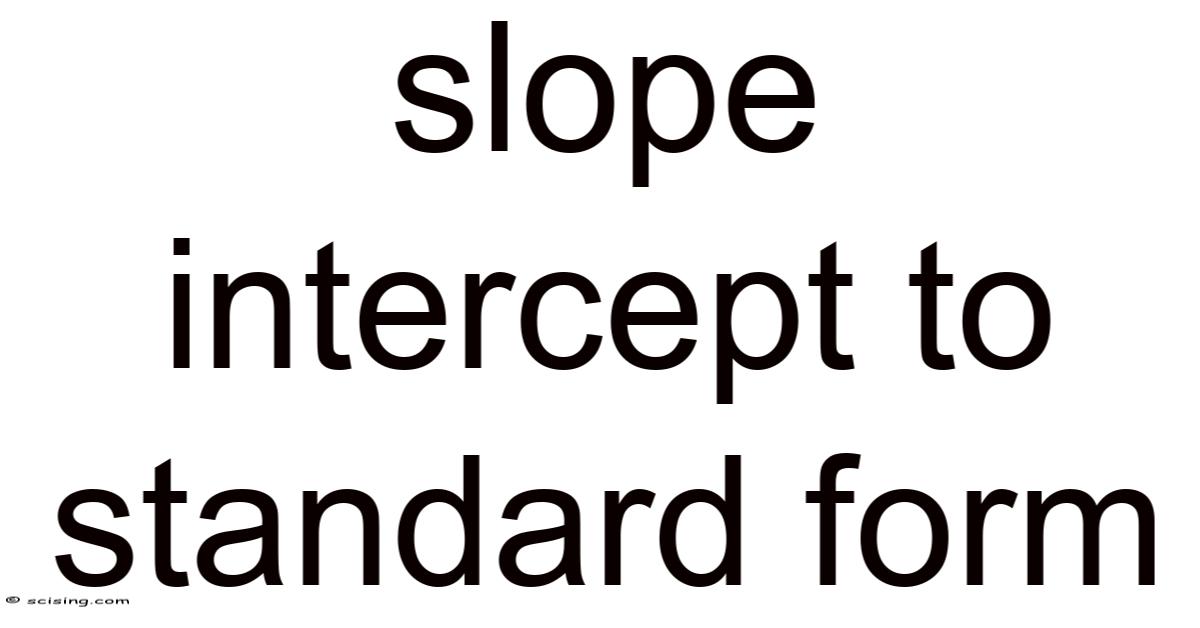 Slope Intercept To Standard Form