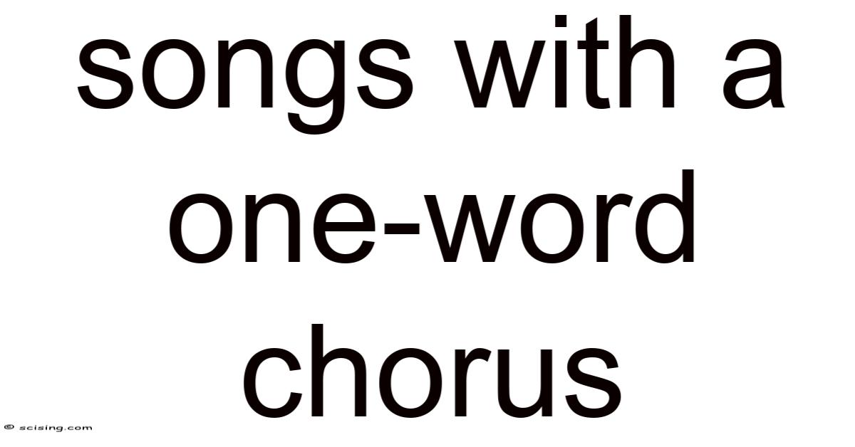 Songs With A One-word Chorus
