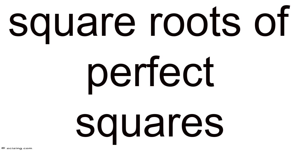 Square Roots Of Perfect Squares