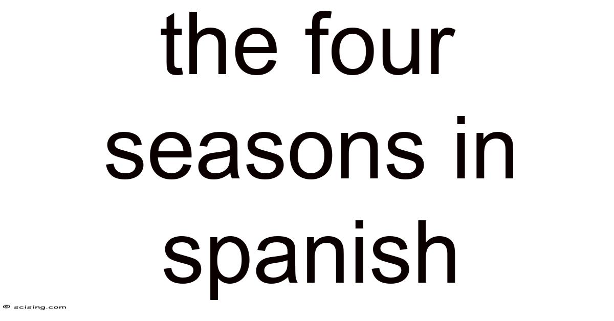 The Four Seasons In Spanish
