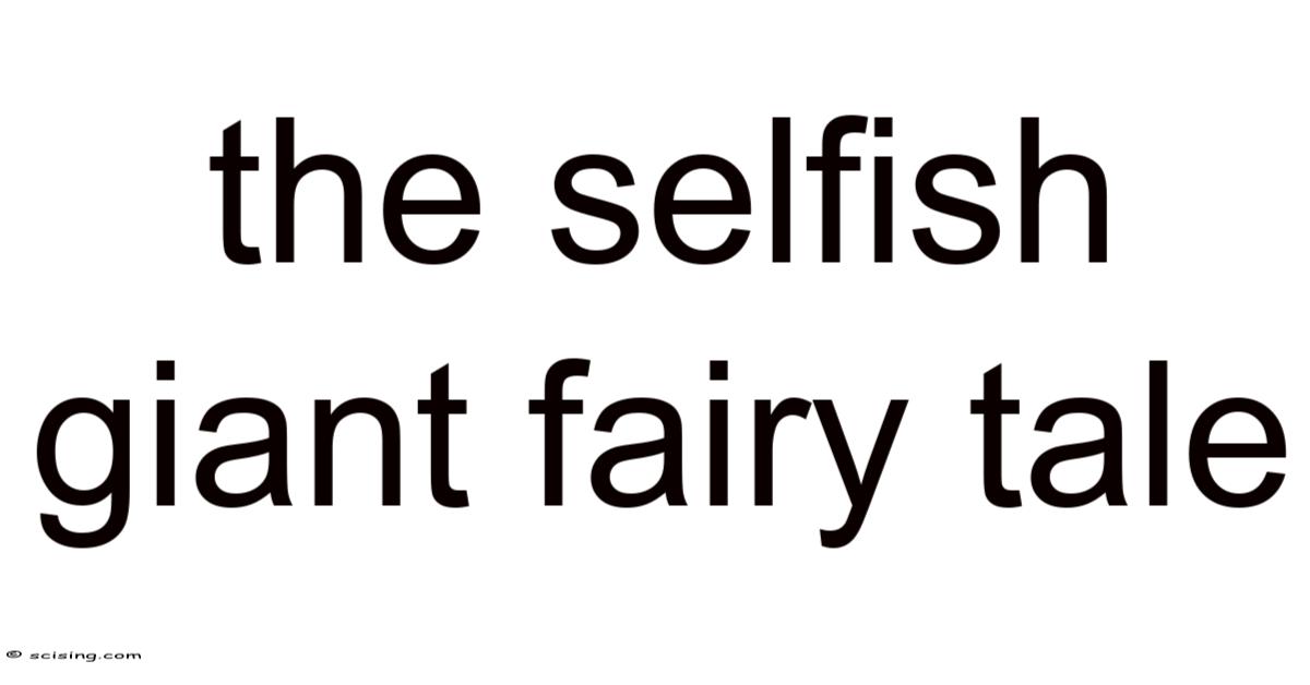 The Selfish Giant Fairy Tale