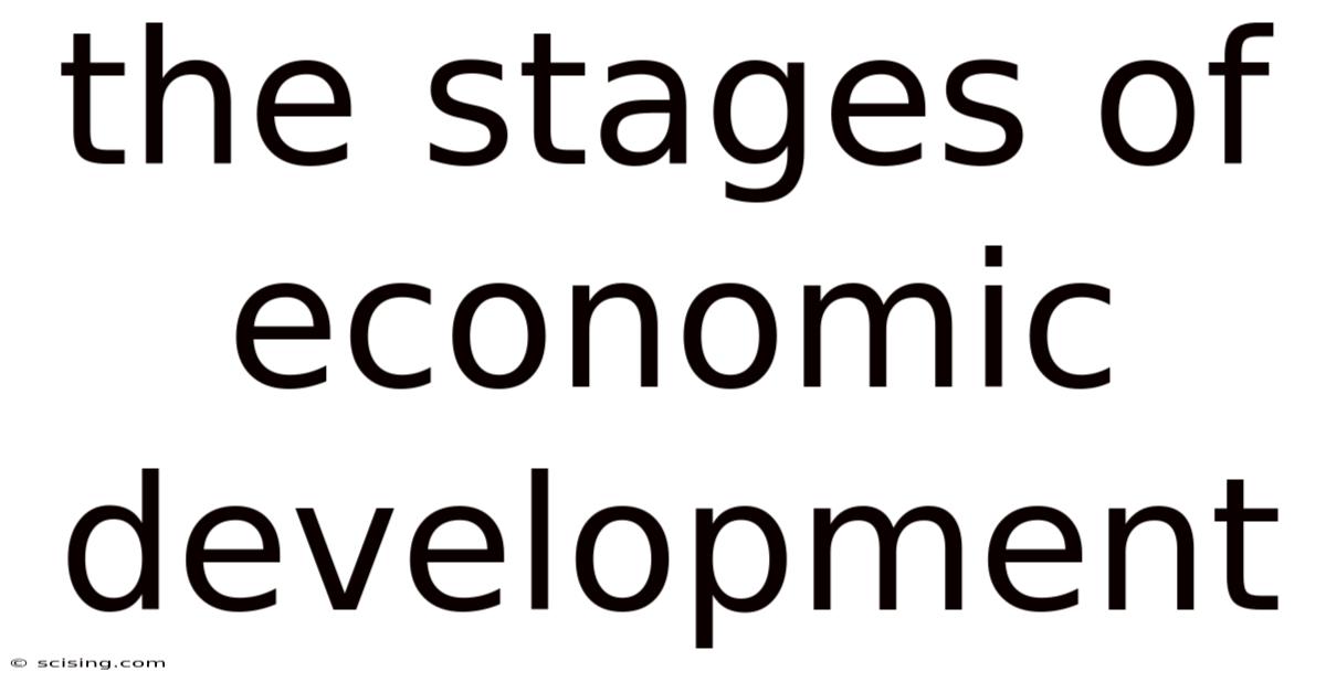 The Stages Of Economic Development