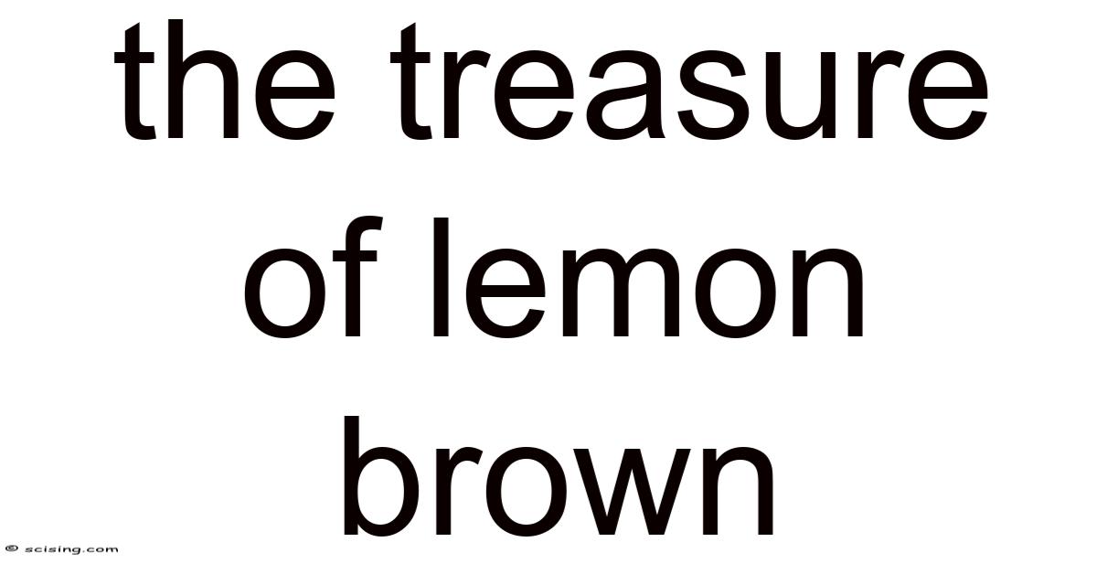 The Treasure Of Lemon Brown