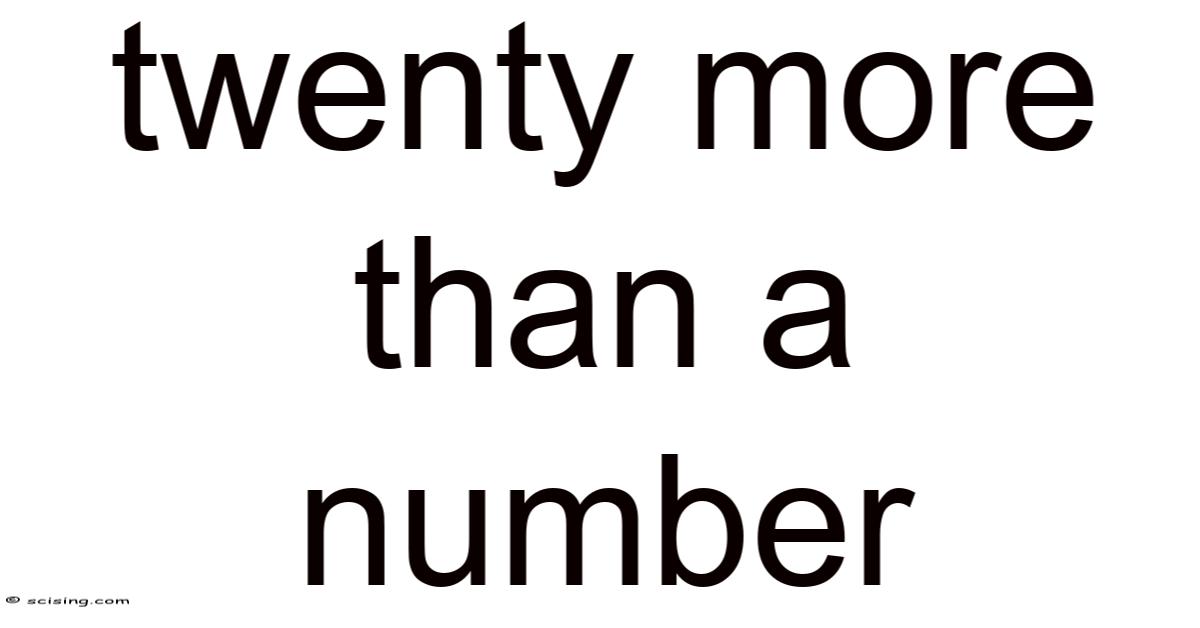 Twenty More Than A Number