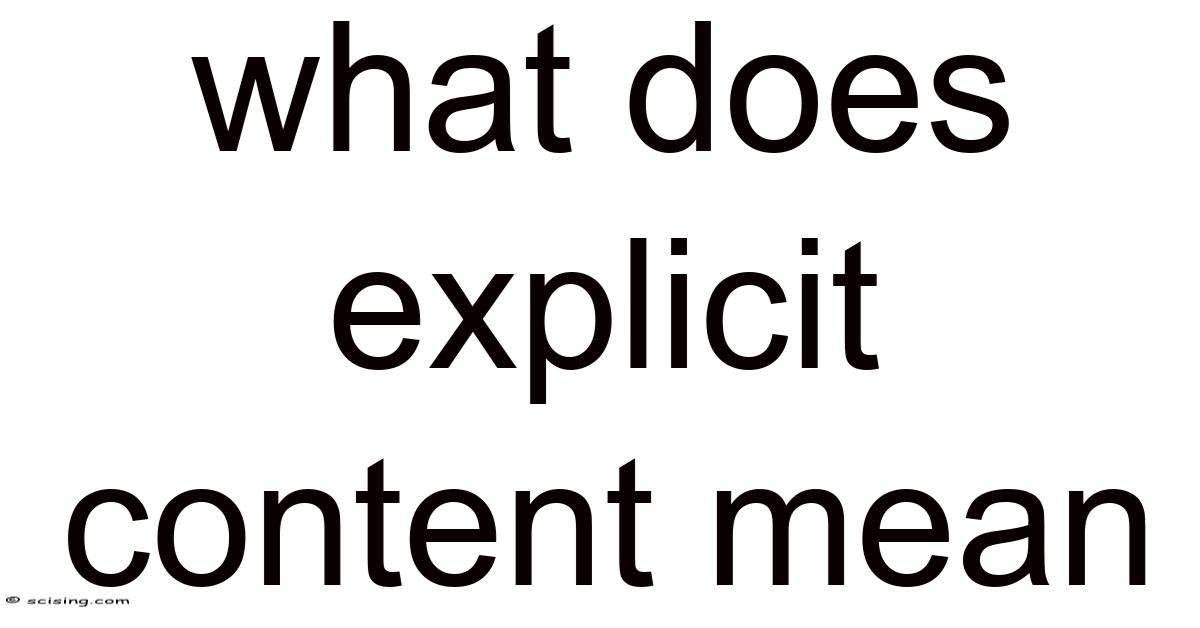 What Does Explicit Content Mean