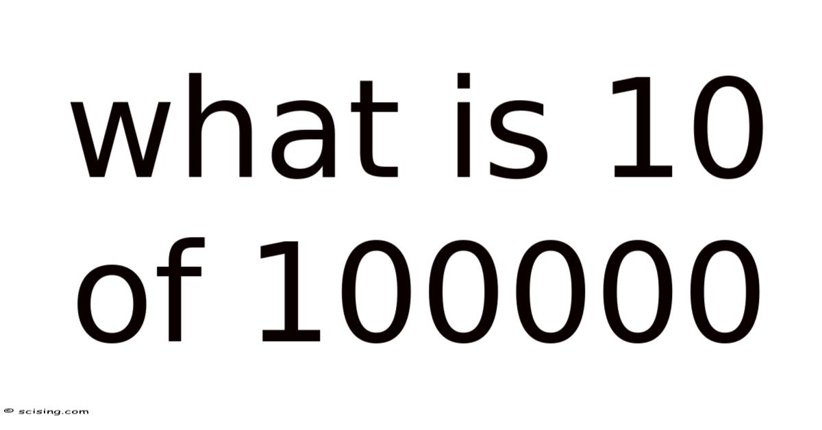 Whats 10 Of 100000