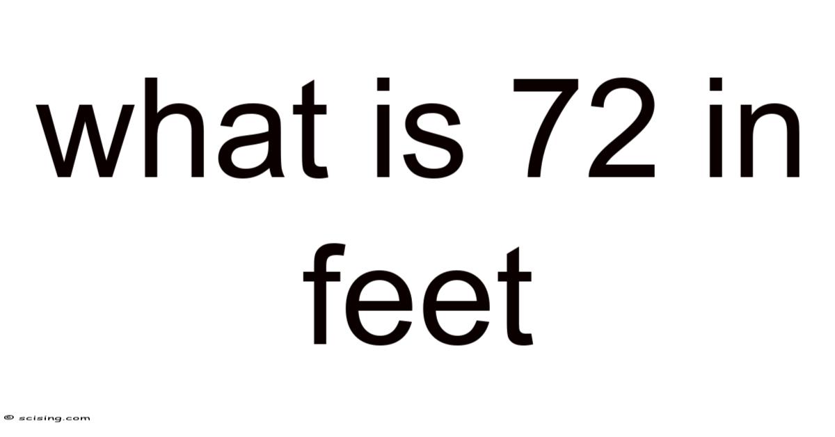 What Is 72 In Feet