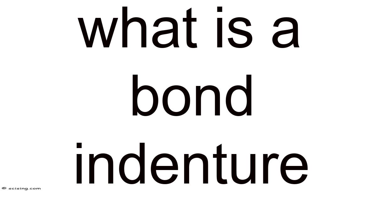 What Is A Bond Indenture