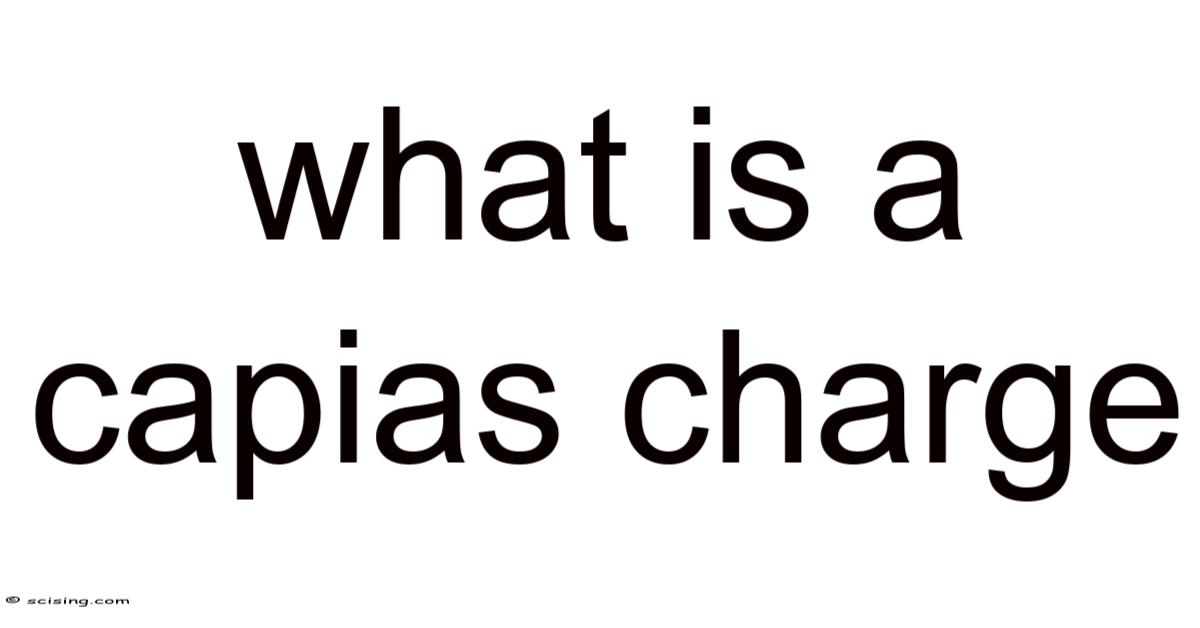 What Is A Capias Charge