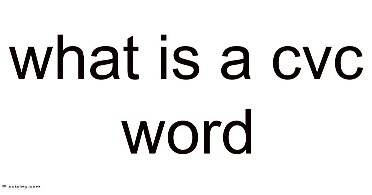 What Is A Cvc Word