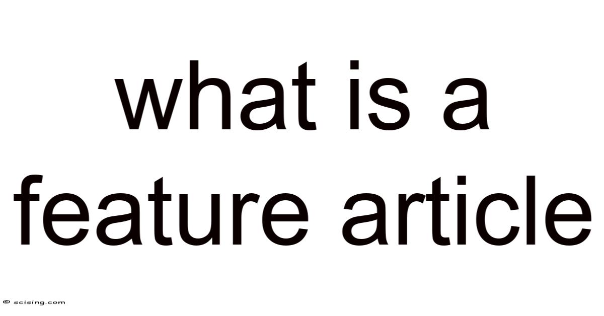 What Is A Feature Article