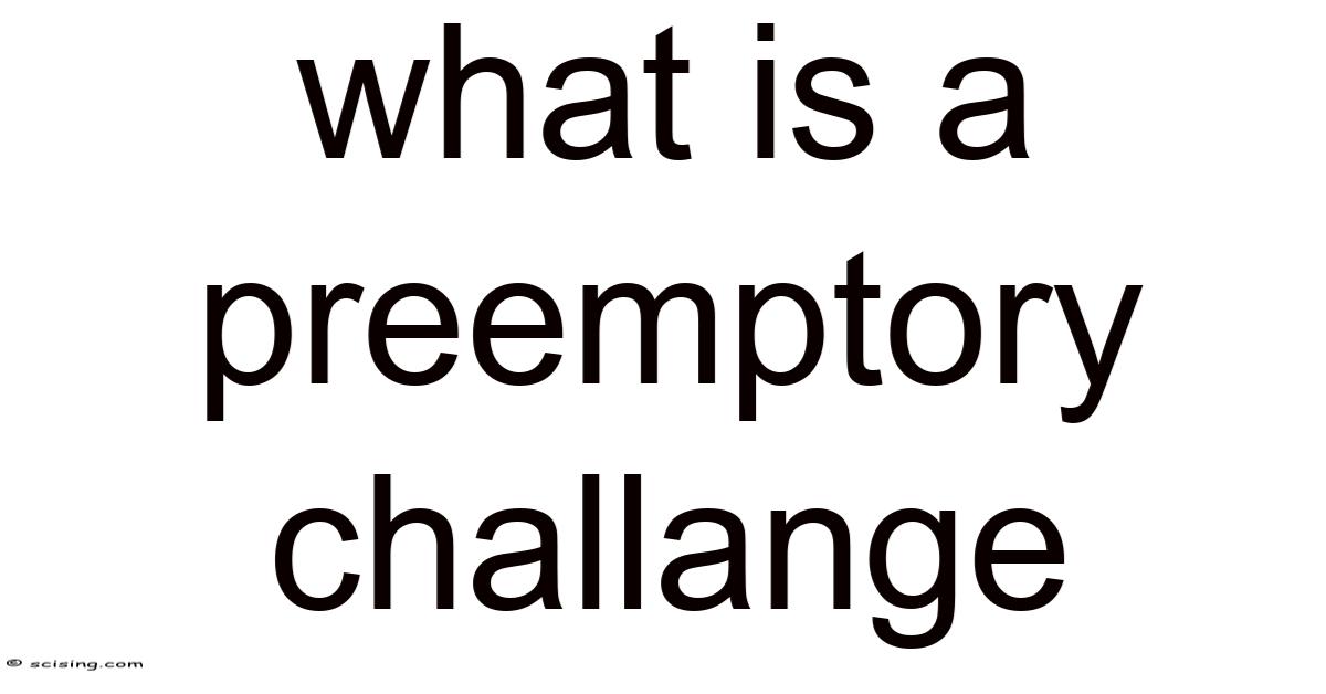 What Is A Preemptory Challange